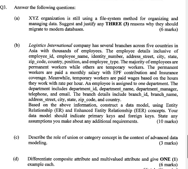 SOLVED: Q3. Answer the following questions: (a) XYZ organization is still using a file system ...