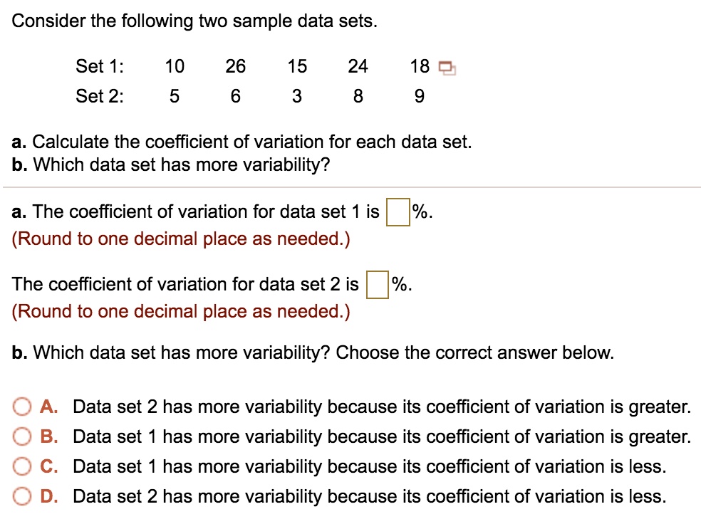 Consider the following two sample data sets. Set 1: 10 26 15 24 18 Set ...