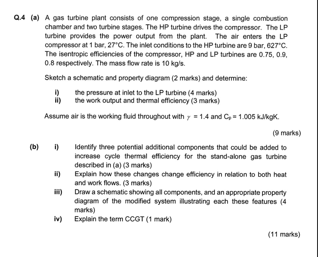 SOLVED: Q.4 (a) A gas turbine plant consists of one compression stage ...
