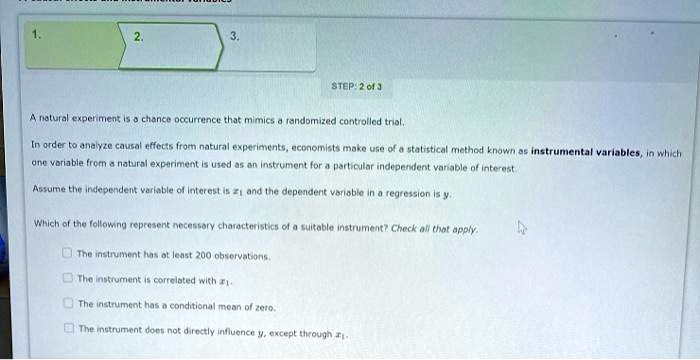 SOLVED: STEP 2 of 3 A natural experiment is a chance occurrence that mimics a randomized ...