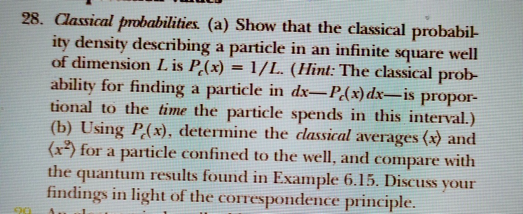 28 clasical prubabilitier a show that the classical probabil ity density describing particle ...