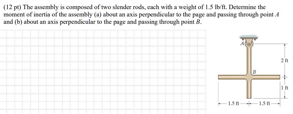 SOLVED: Please use in units in work (12 pt) The assembly is composed of ...