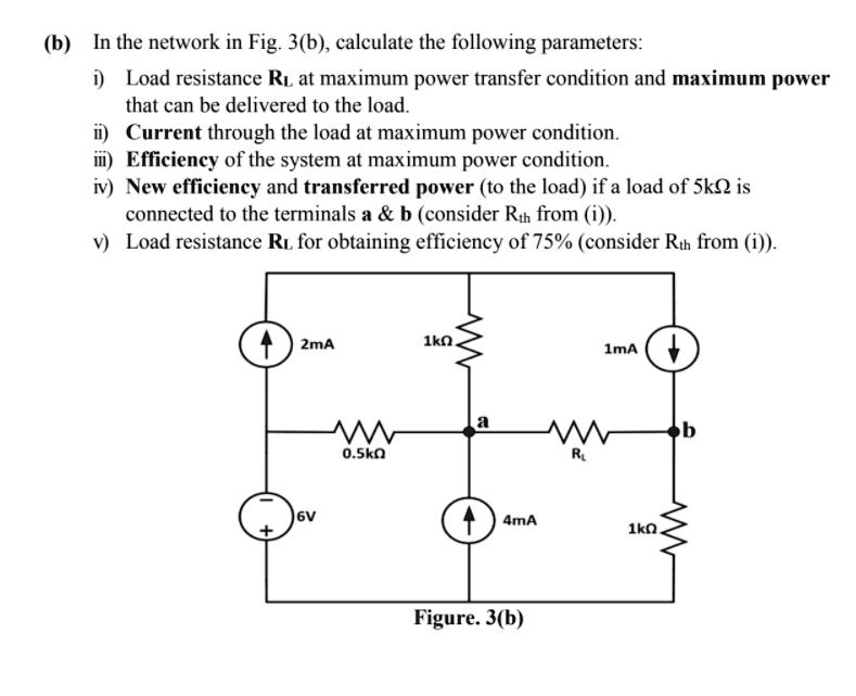 SOLVED: (b) In the network in Fig: 3(b), calculate the following ...