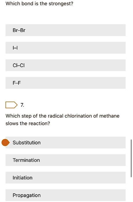 SOLVED: Which bond is the strongest? Br-Br Cl-Cl FF Which step of the ...