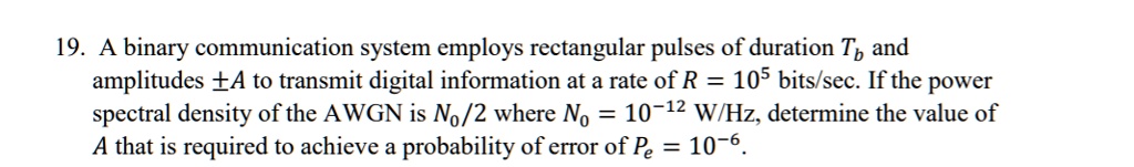 Solved This Is A Problem About Binary Communication Systems A Binary Communication System