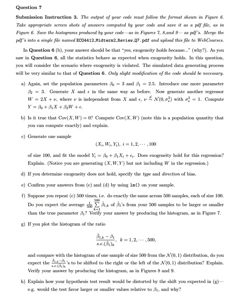 SOLVED: Question Submission Instruction 3. The output of your code must ...