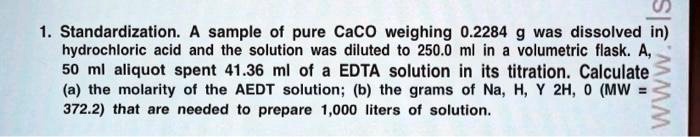 SOLVED: U 1., Standardization sample of pure CaCO weighing 0.2284 was dissolved in) hydrochloric ...