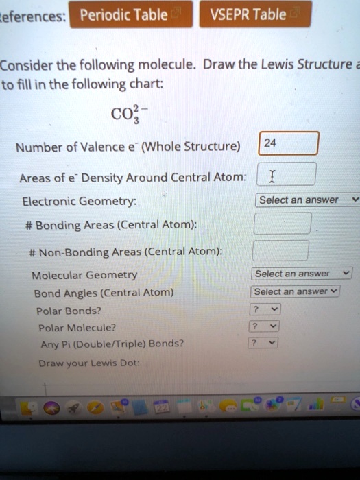 eferences periodic table vsepr table consider the following molecule draw the lewis structure to ...
