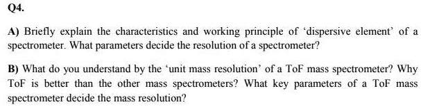 SOLVED: Q4. A. Briefly explain the characteristics and working ...