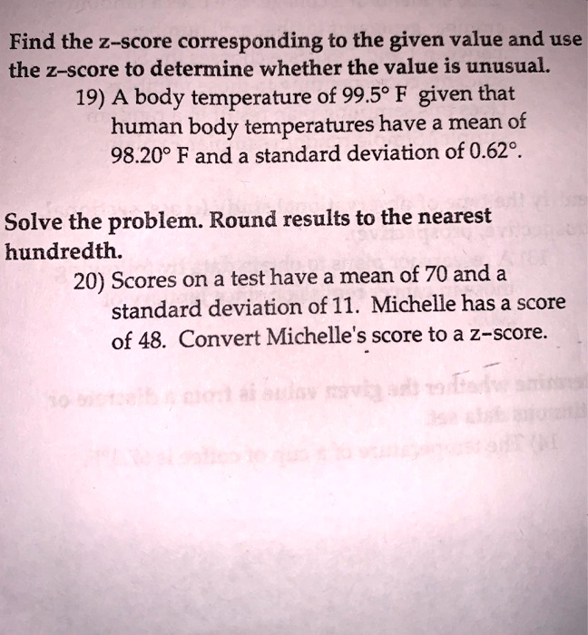 Find the z-score corresponding to the given value and use the z-score to determine whether the ...
