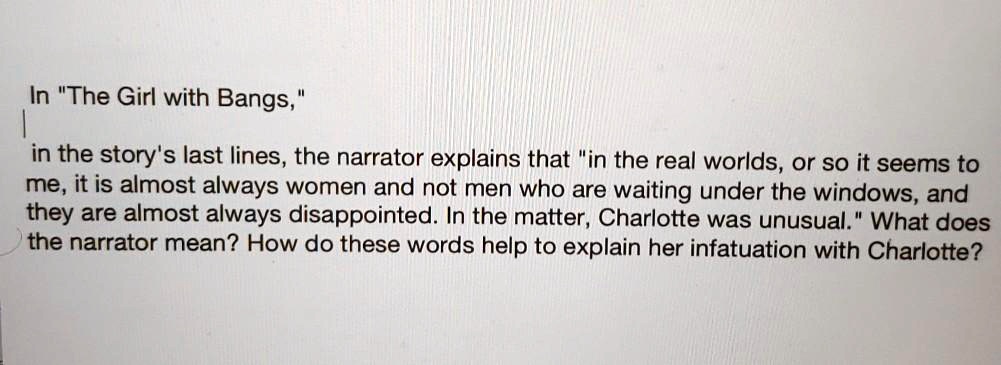 In "The Girl with Bangs," in the story's last lines, the narrator ...