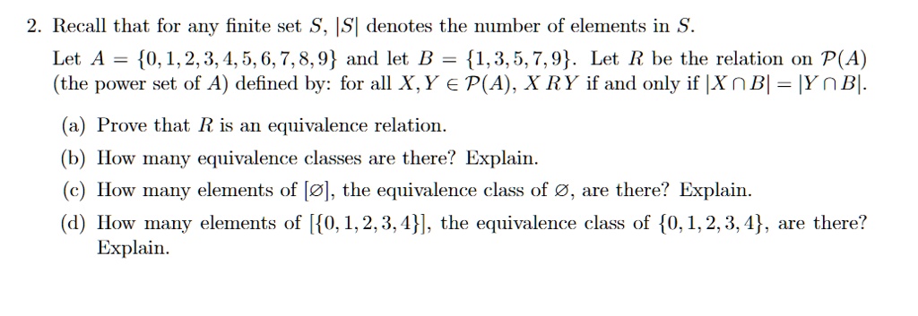 SOLVED: Recall that for any finite set S, |S| denotes the number of ...