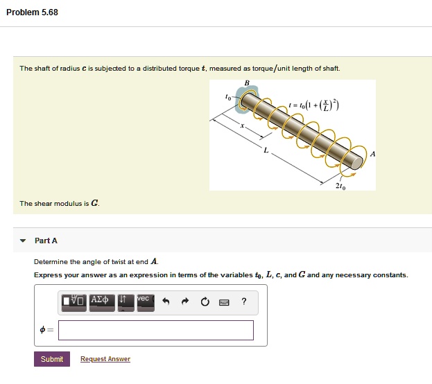 Problem 5.68 The shaft of radius C is subjected to a distributed torque ...