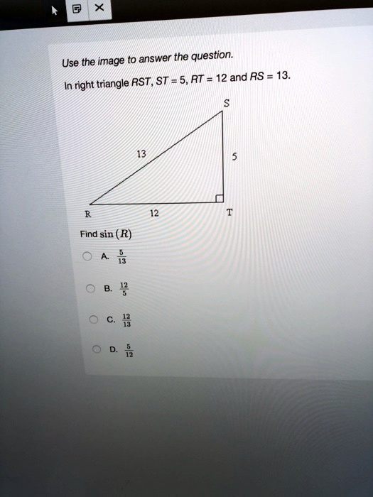 SOLVED: Use the image to answer the question: RT = 12 and RS = 13. In right - triangle RST, ST ...