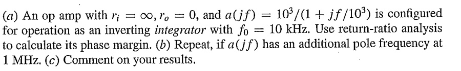 SOLVED: (a) An op amp with R = 0, Ro = 0, and A(jf) = 103/(1 + jf/103) is configured for ...