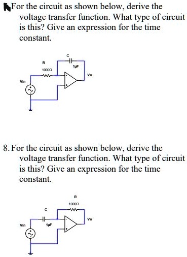 SOLVED: For the circuit as shown below, derive the voltage transfer function. What type of ...