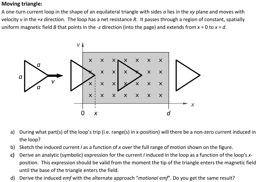 SOLVED: Moving Triangle: A one-turn current loop in the shape of an ...