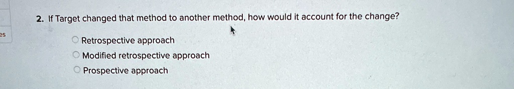 2 if target changed that method to another method how would it account ...