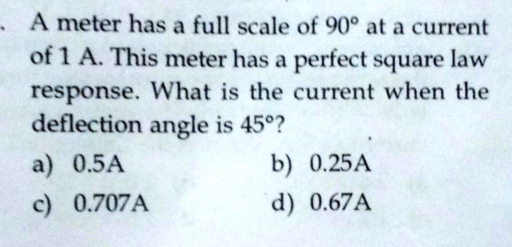 A meter has a full scale of 90° at a current of 1 A. This meter has a ...