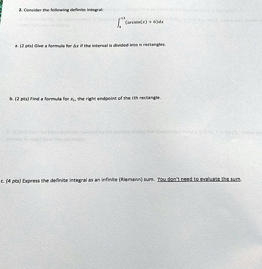 SOLVED: Consider the following definite integral: âˆ«(arcsin(Gx) + 6)dx ...
