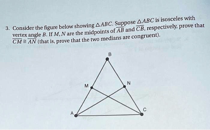 SOLVED: AABC is an isosceles triangle. Consider the figure below showing triangle ABC. Suppose ...