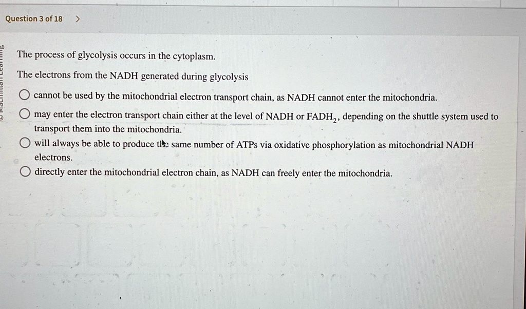 SOLVED: The process of glycolysis occurs in the cytoplasm. The ...