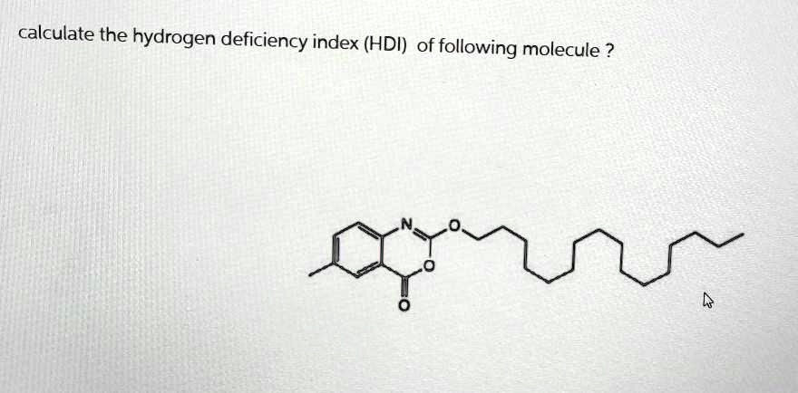 calculate the hydrogen deficiency index hdi of following molecule 78627
