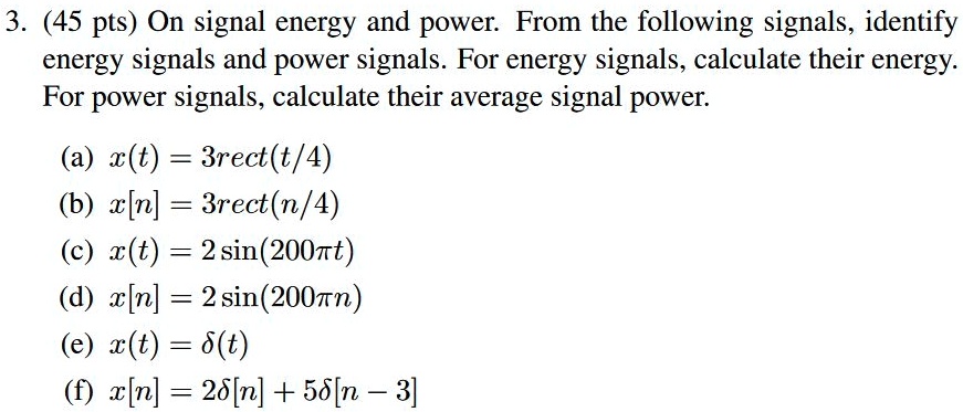 SOLVED: On signal energy and power. From the following signals ...