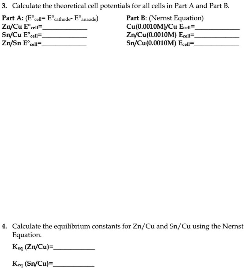 Calculate the theoretical cell potentials for all cells in Part A and ...