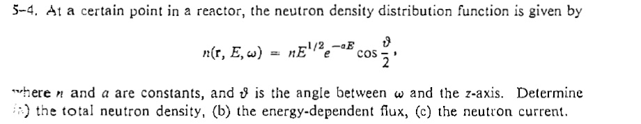 SOLVED: 5-4. At a certain point in a reactor, the neutron density ...