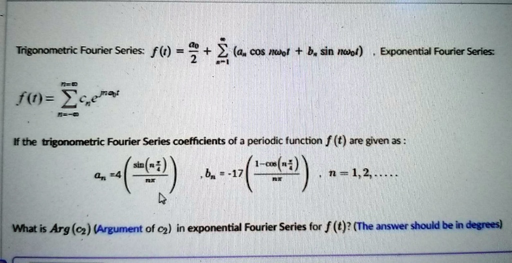 Trigonometric Fourier Series: f(t) = (a0)/(2) + ∑n=1^∞ (an cos nω0 t + bn sin nω0 t ...