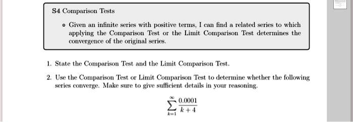 SOLVED: 54 Comparison Tests Given an infinite series with positive ...
