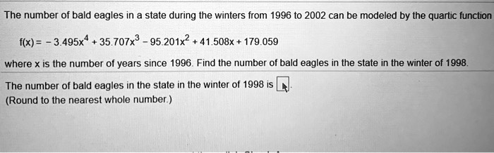The number of bald eagles in a state during the winters from 1996 to ...
