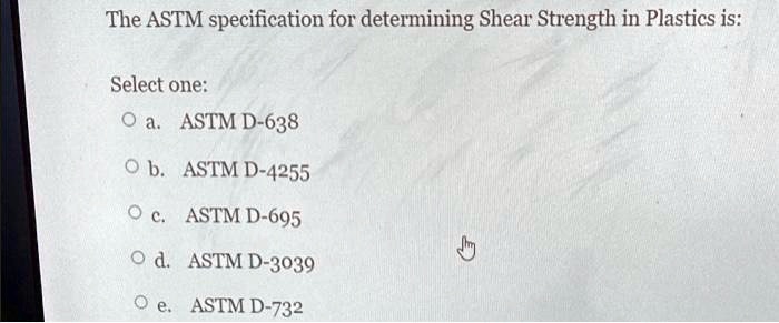 the astm specification for determining shear strength in plastics is ...
