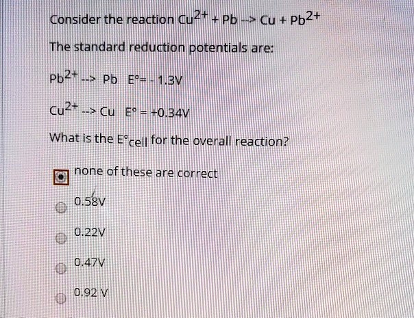 SOLVED: Consider the reaction Cuzt Pb T1 Cu + Pb2+ The standard ...