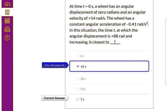 SOLVED: At time t wheel has an angular displacement of zero radians and ...