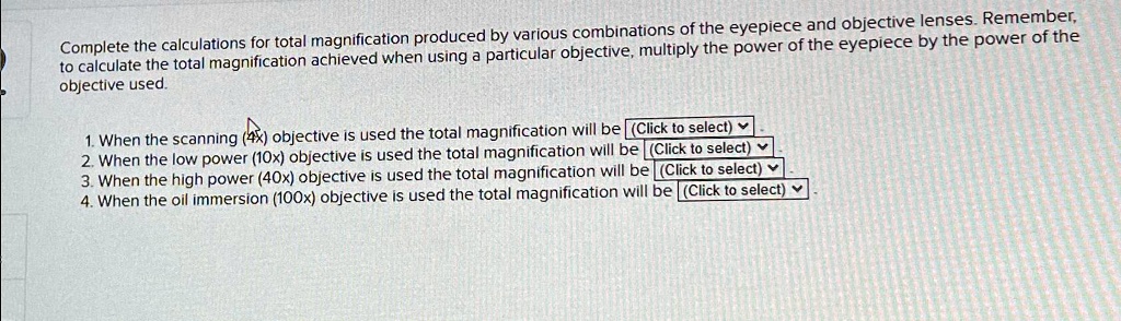 Complete the calculations for total magnification produced by various ...