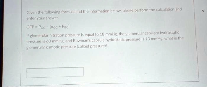 Given the following formula and the information below, please perform the calculation and enter ...