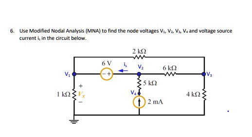 SOLVED: Texts: Use Modified Nodal Analysis (MNA) to find the node voltages V1, V2, V3, V4, and ...