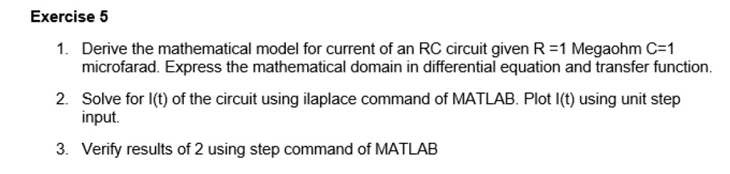 Exercise 5 1. Derive the mathematical model for current of an RC ...