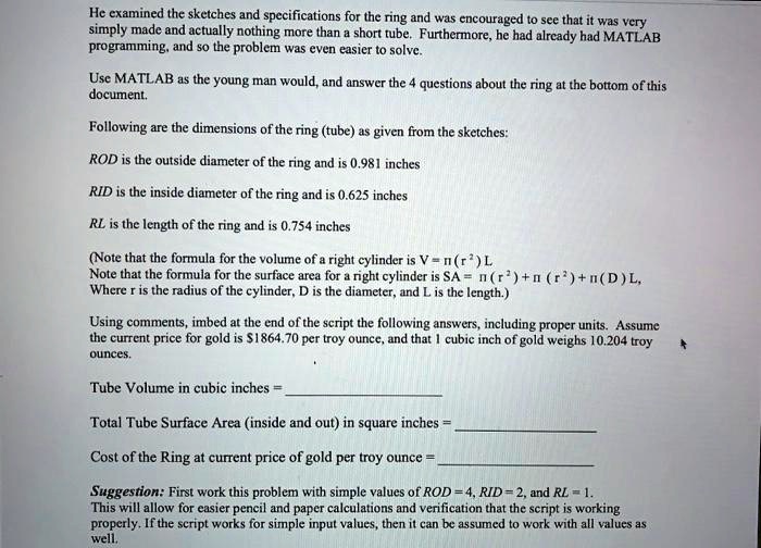 He examined the sketches and specifications for the ring and was ...