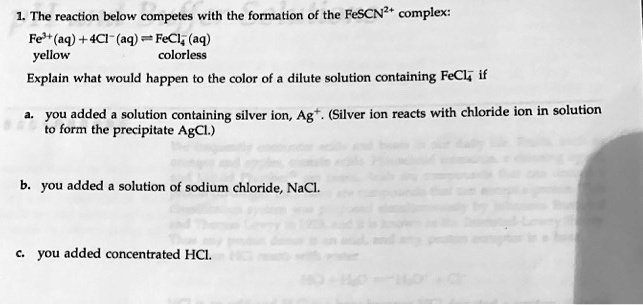 SOLVED: The reaction below competes with the formation of the FeSCN ...