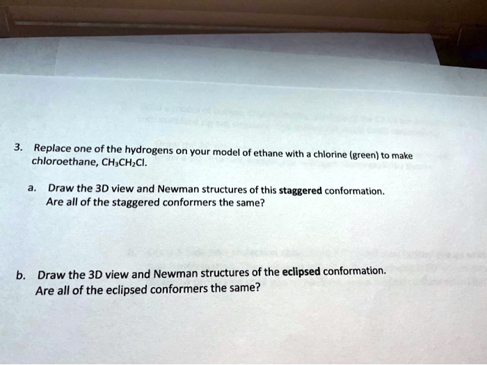 SOLVED: Replace one of the hydrogens on your model of ethane with ...