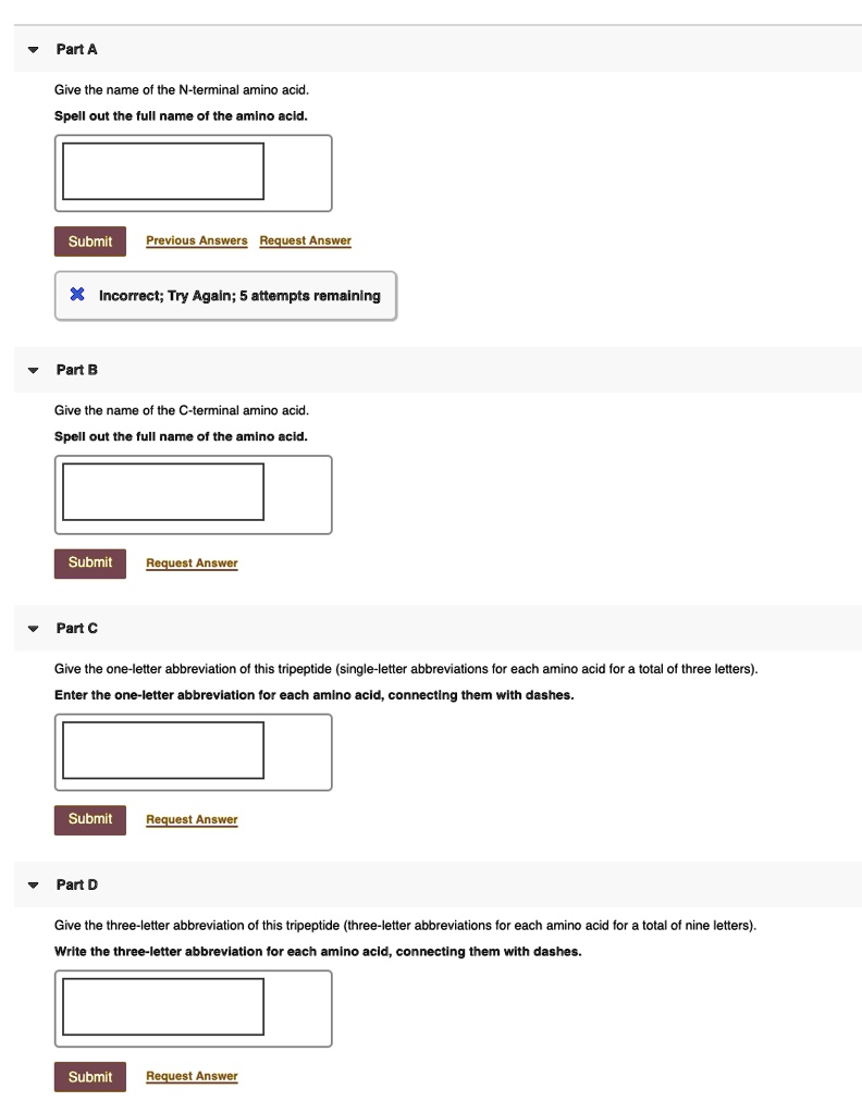 SOLVED: Part A Give the name the N-terminal amino acid_ Spell out the full name ot the amlno ...