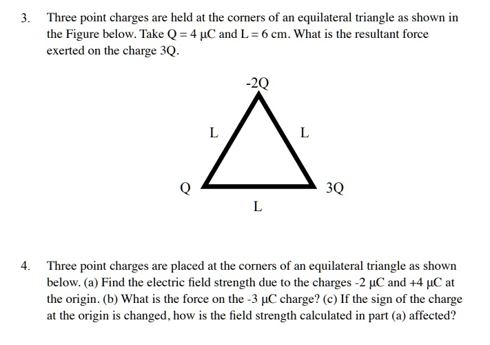 three point charges are held at the corners of an equilateral triangle as shown in the figure ...