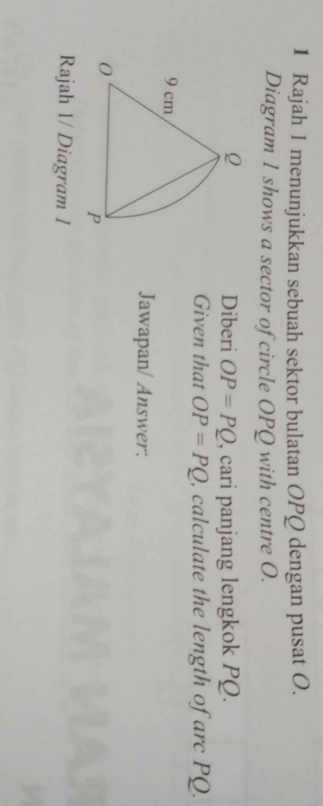 SOLVED 1 Rajah 1 Menunjukkan Sebuah Sektor Bulatan O P Q Dengan Pusat SOLVED 1 Rajah 1 Menunjukkan Sebuah Sektor Bulatan O P Q Dengan Pusat