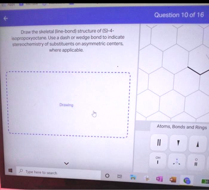 Draw the skeletal (line-bond) structure of (S)-4-isopropoxyoctane. Use a dash or wedge bond to ...