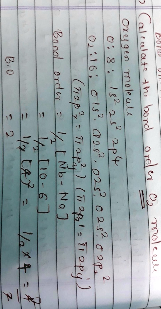SOLVED: 'calculate the bond order of O2 Molecules