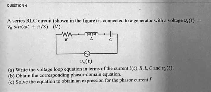 SOLVED: A series RLC circuit shown in the figure is connected to a ...