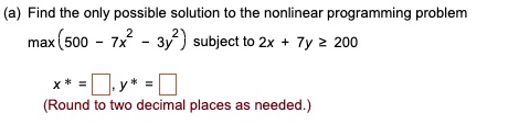 SOLVED: (a) Find the only possible solution to the nonlinear ...